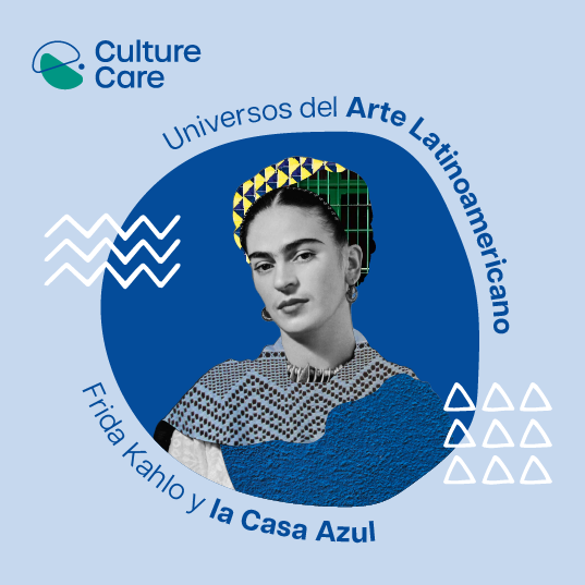 EPISODIO 2 - Frida Kahlo y la Casa Azul | Culture Care - Boston Scientific